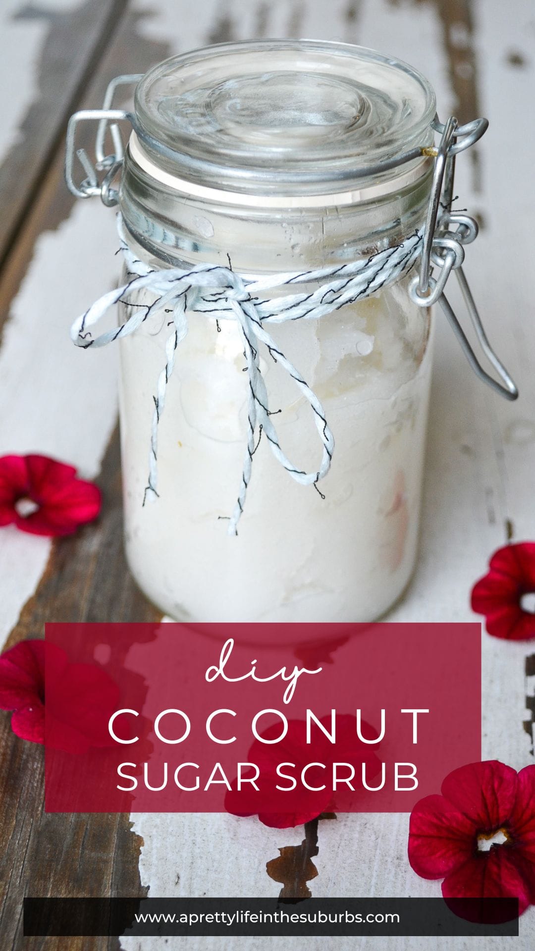 Coconut Sugar Scrub - A Pretty Life In The Suburbs
