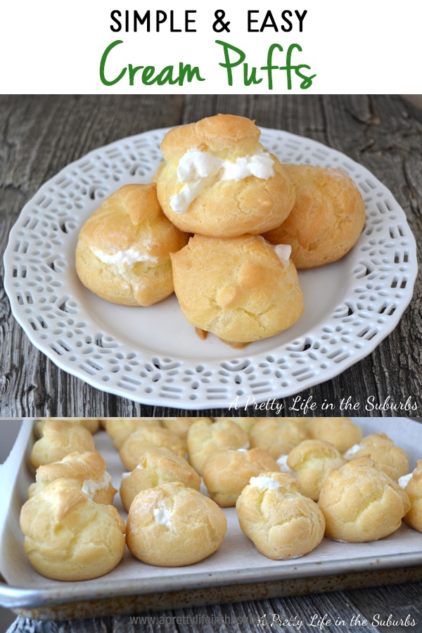 Simple and Easy Cream Puffs - A Pretty Life In The Suburbs