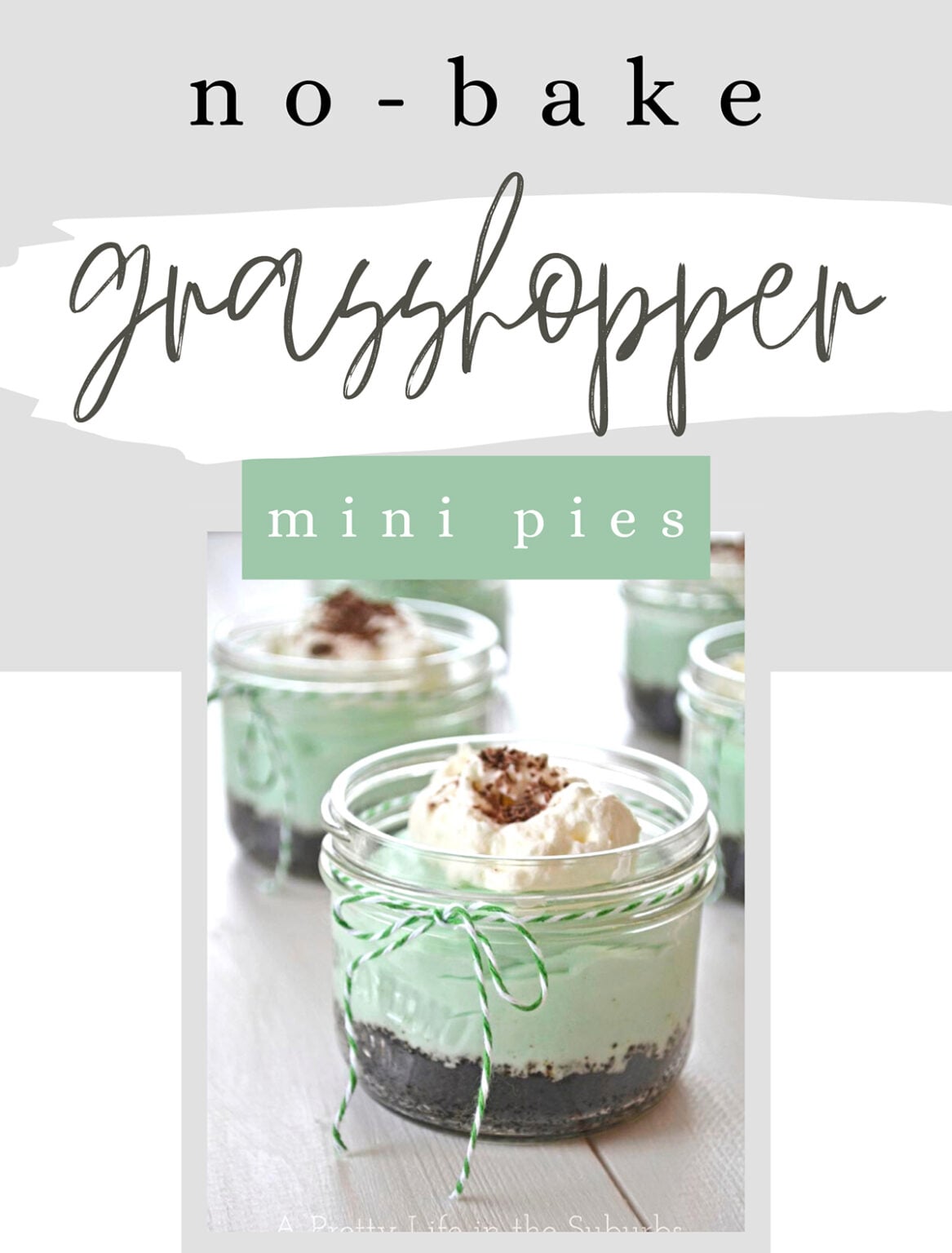 No Bake Mini Grasshopper Pies - A Pretty Life In The Suburbs