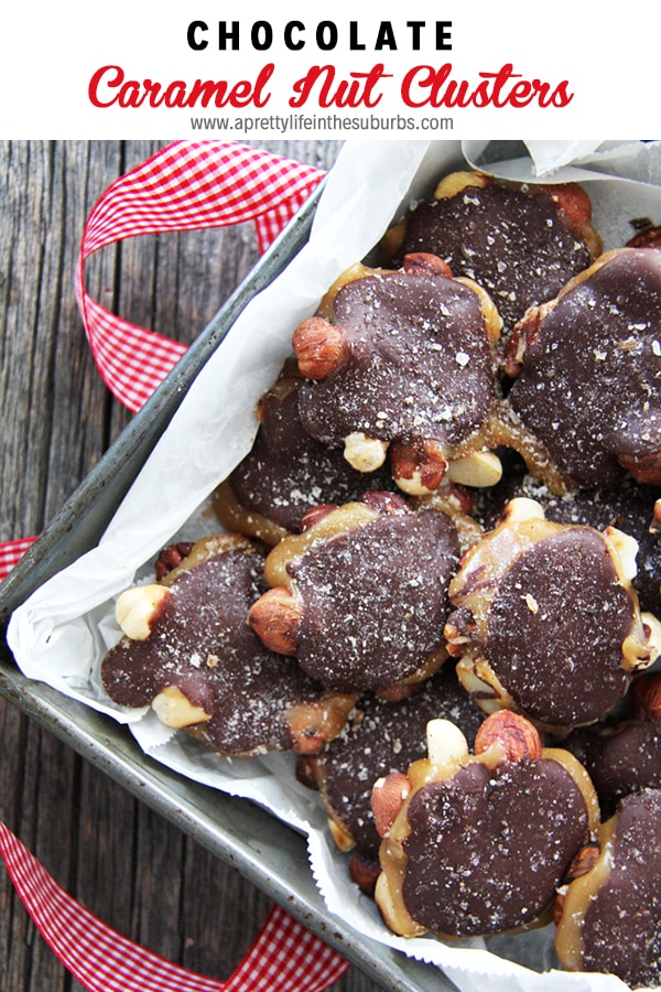 Chocolate Caramel Nut Clusters - A Pretty Life In The Suburbs