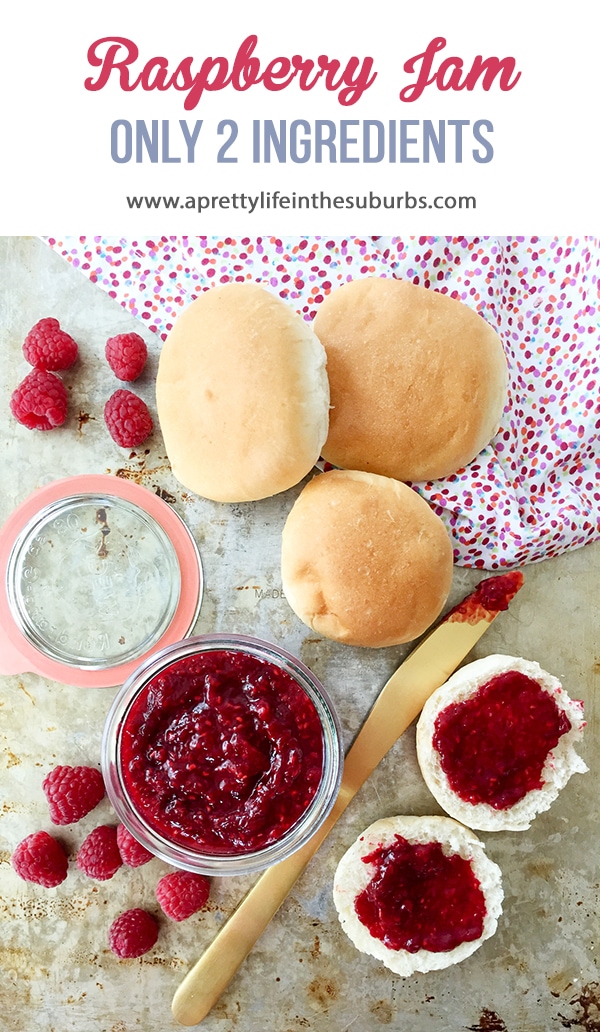 Easy 2 Ingredient Raspberry Jam - A Pretty Life In The Suburbs