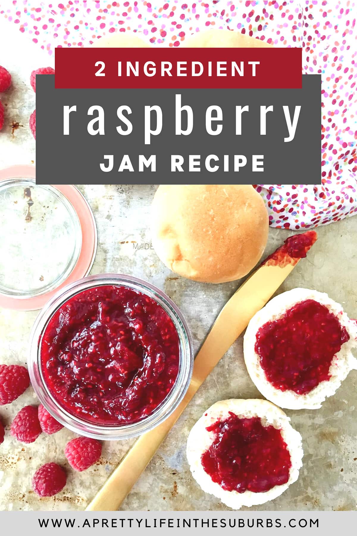 Easy 2 Ingredient Raspberry Jam - A Pretty Life In The Suburbs