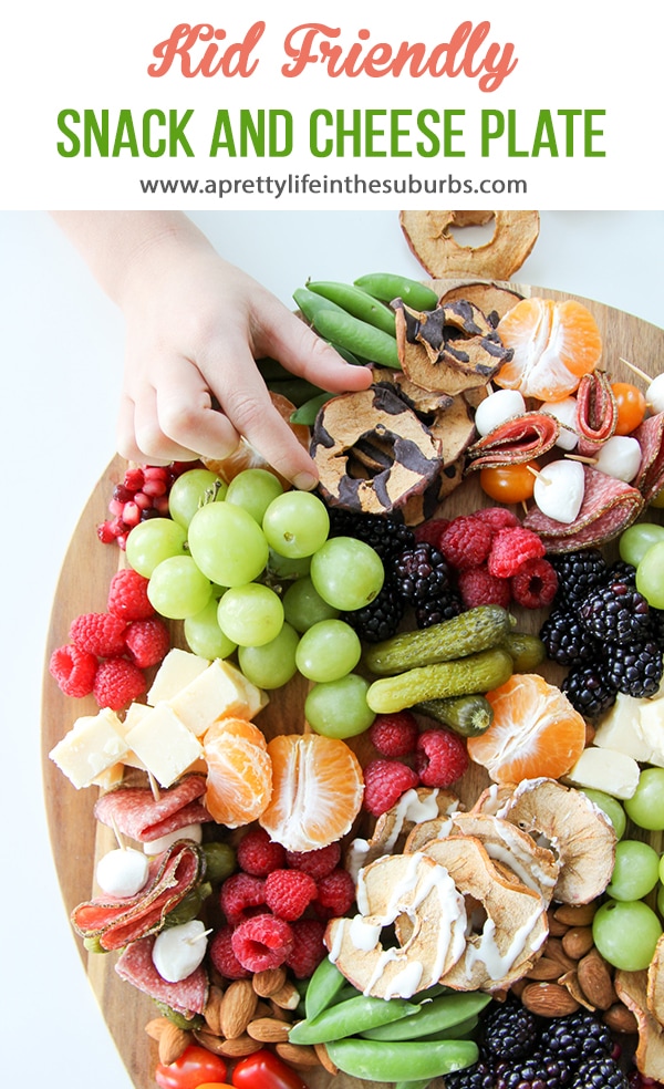 Kid Friendly Snack and Cheese Plate - A Pretty Life In The Suburbs