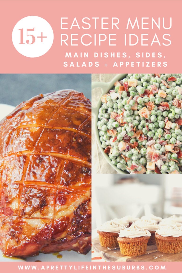 Easter Dinner Menu: Everything You Need! - A Pretty Life In The Suburbs