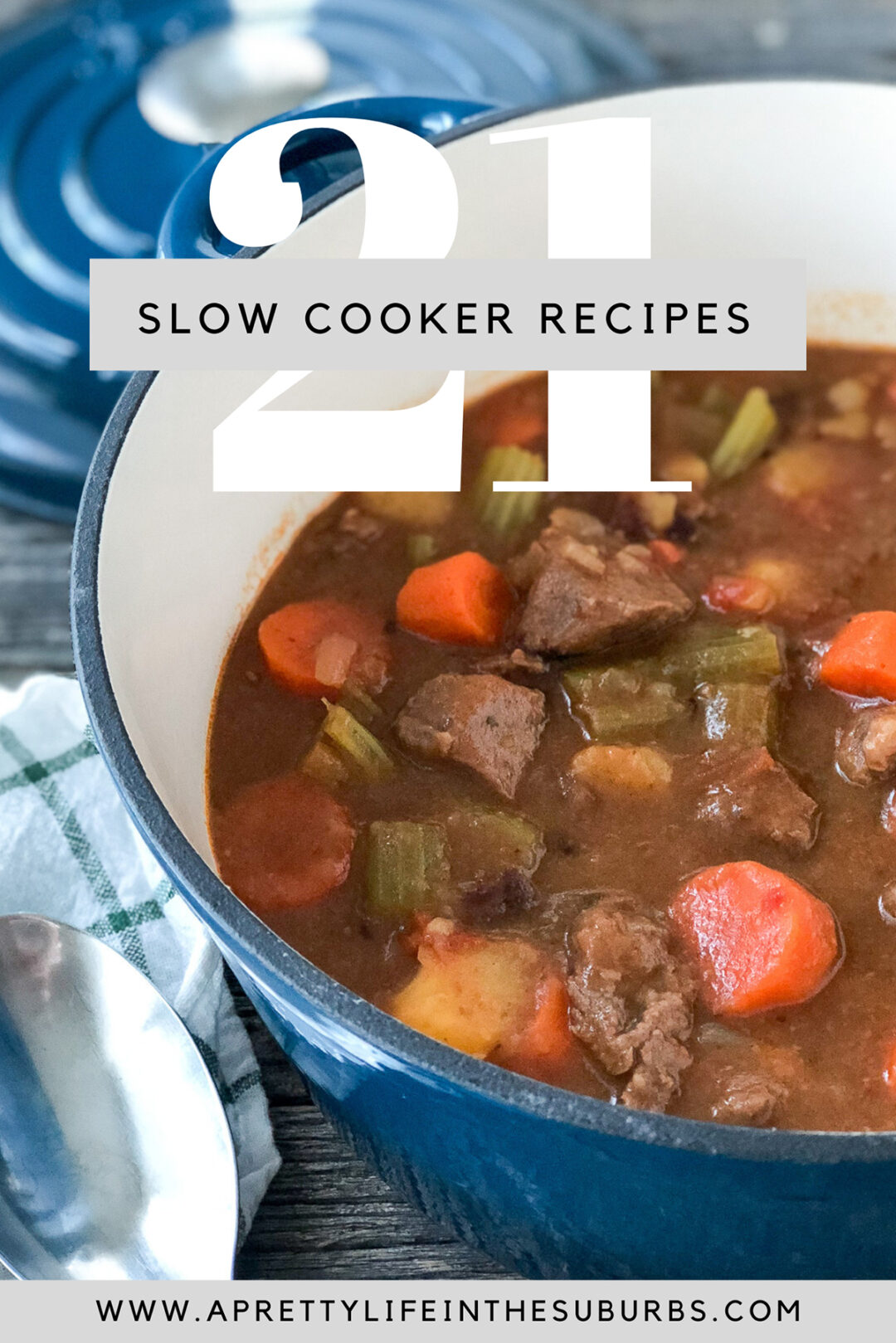 21+ Slow Cooker Supper Recipes - A Pretty Life In The Suburbs