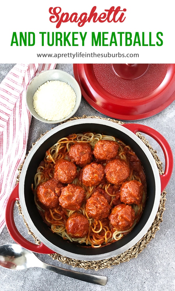 Spaghetti and Turkey Meatballs - A Pretty Life In The Suburbs