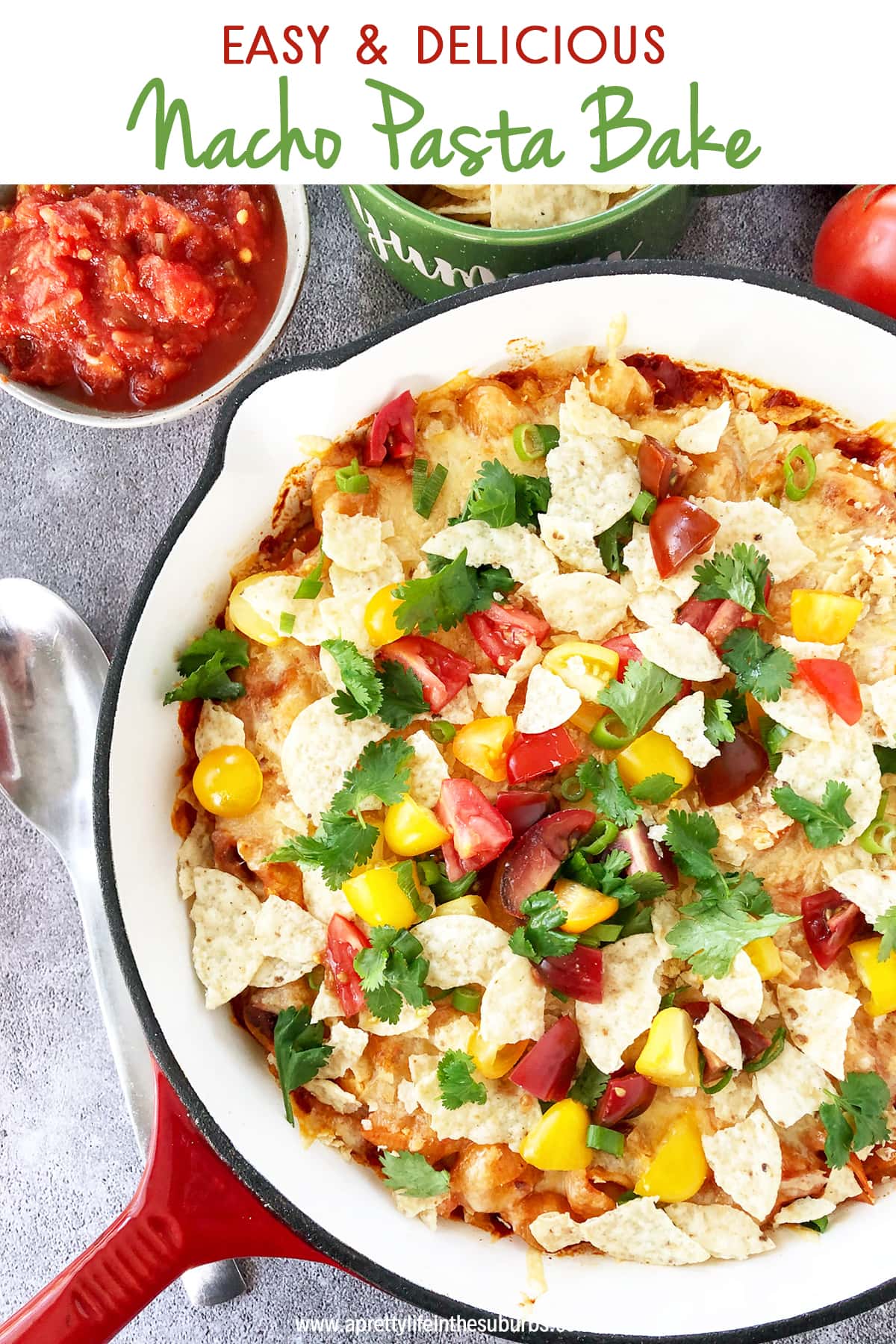 Nacho Pasta Bake - A Pretty Life In The Suburbs