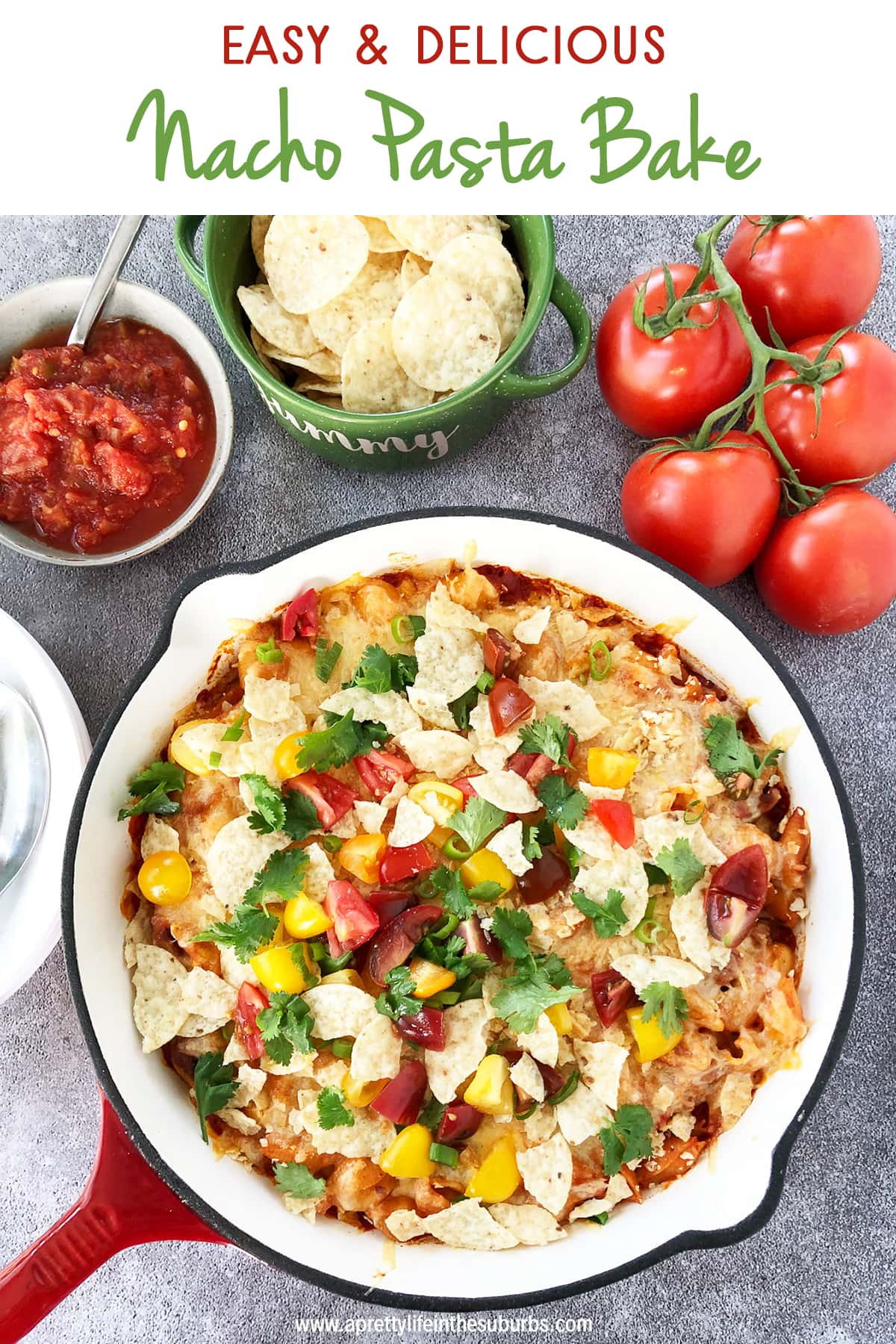 Nacho Pasta Bake - A Pretty Life In The Suburbs