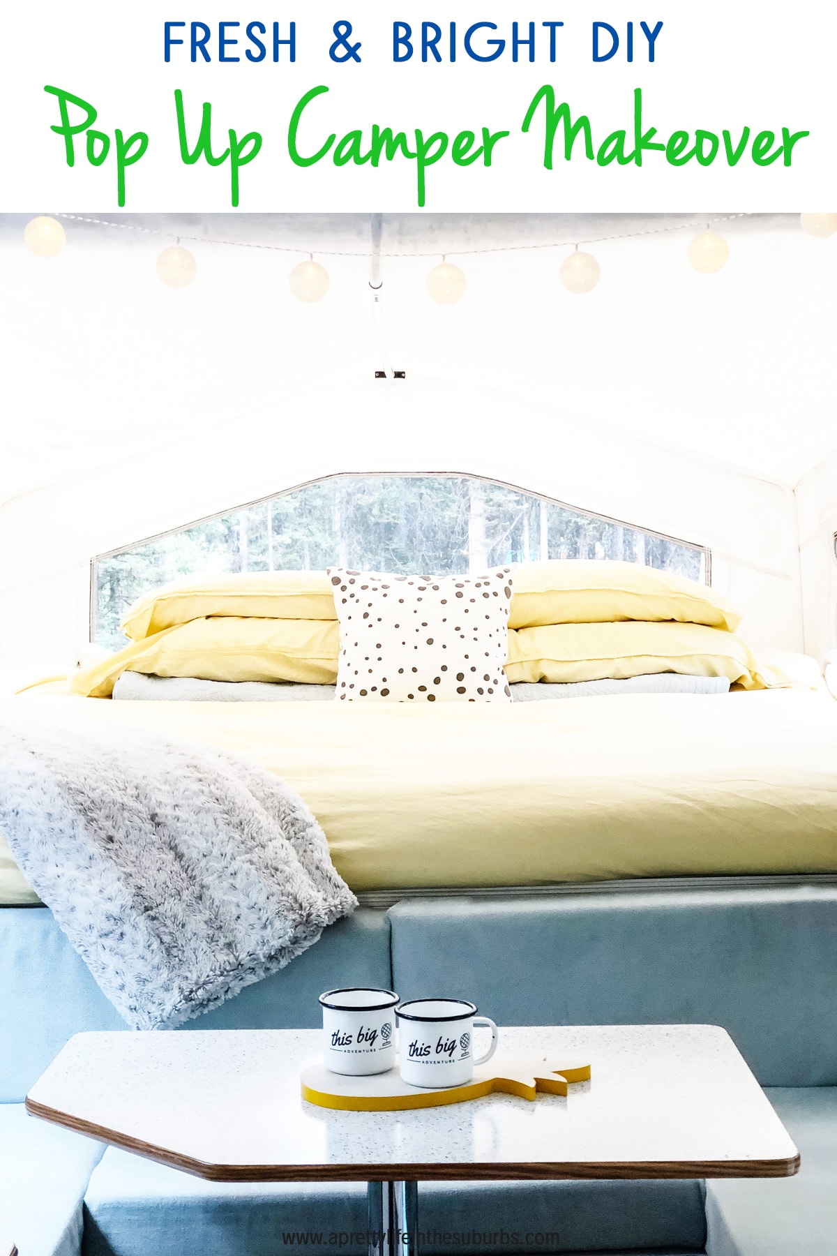 Our DIY Pop Up Camper Makeover: The Reveal! - A Pretty Life In The Suburbs