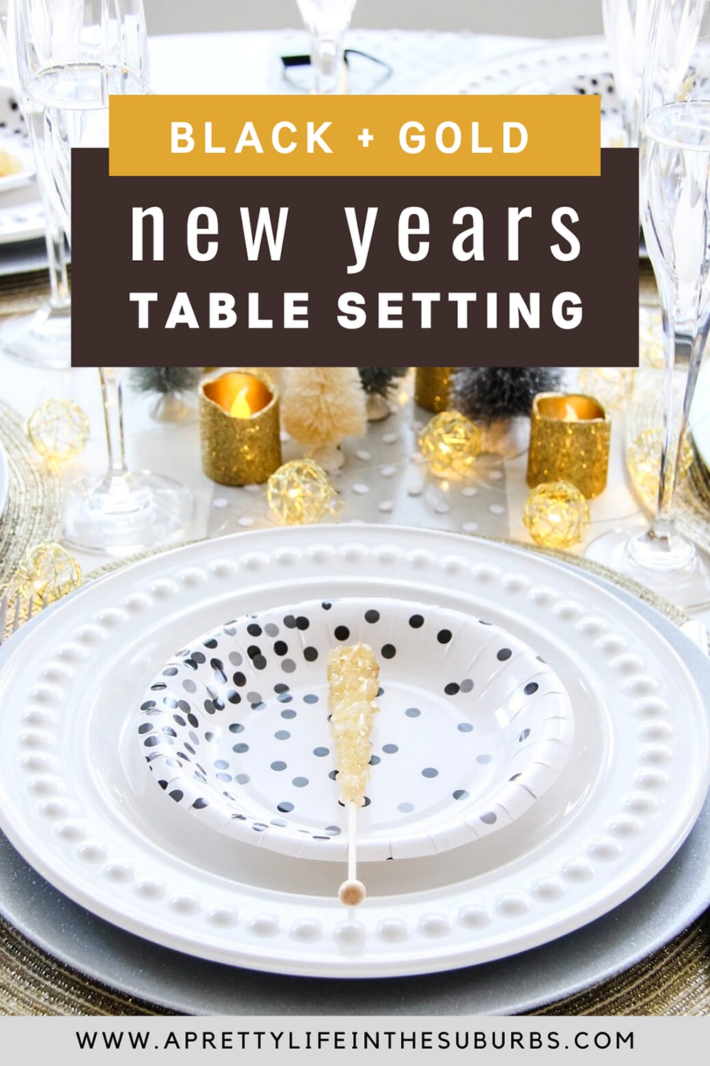 An Easy New Year's Eve Table - A Pretty Life In The Suburbs