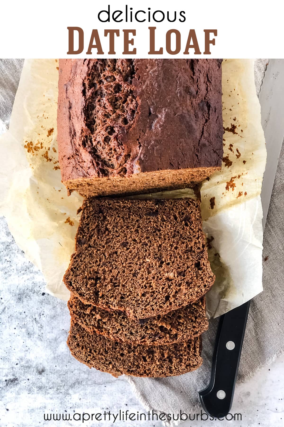 Delicious Date Loaf - A Pretty Life In The Suburbs