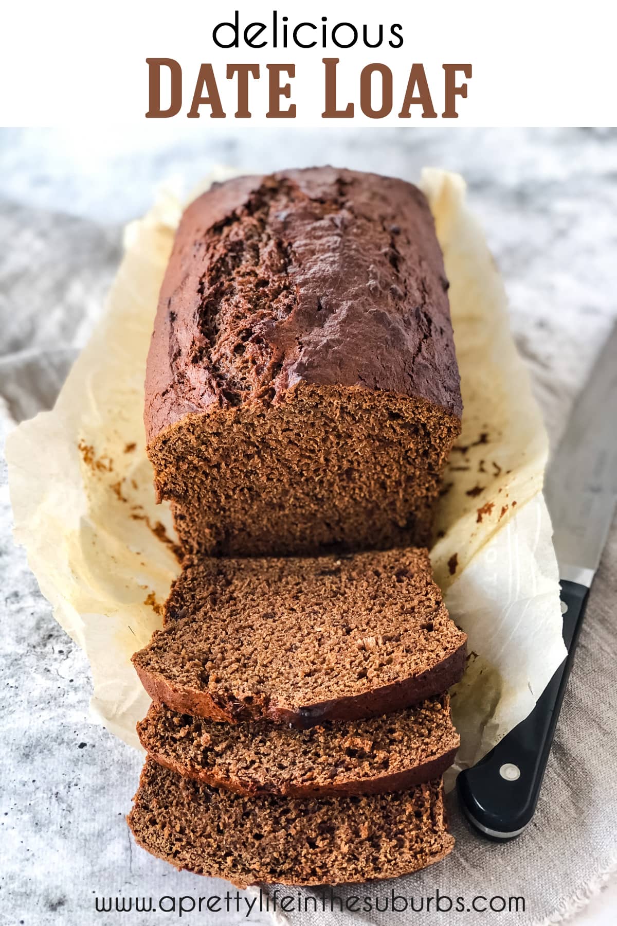 Delicious Date Loaf - A Pretty Life In The Suburbs