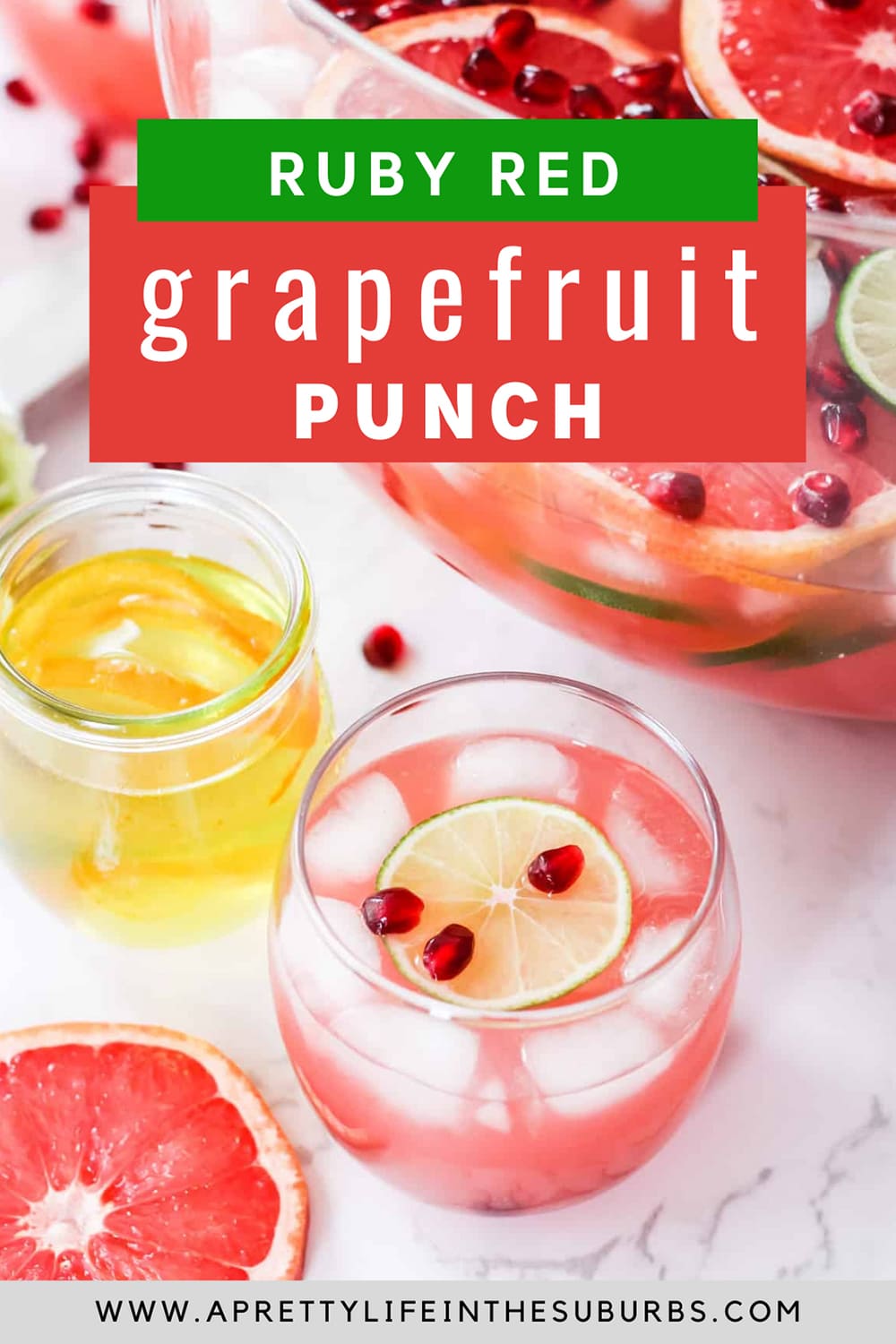 Ruby Red Grapefruit Punch - A Pretty Life In The Suburbs