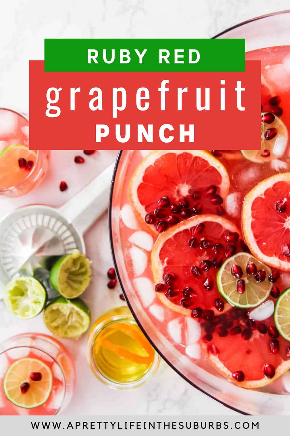 Ruby Red Grapefruit Punch - A Pretty Life In The Suburbs