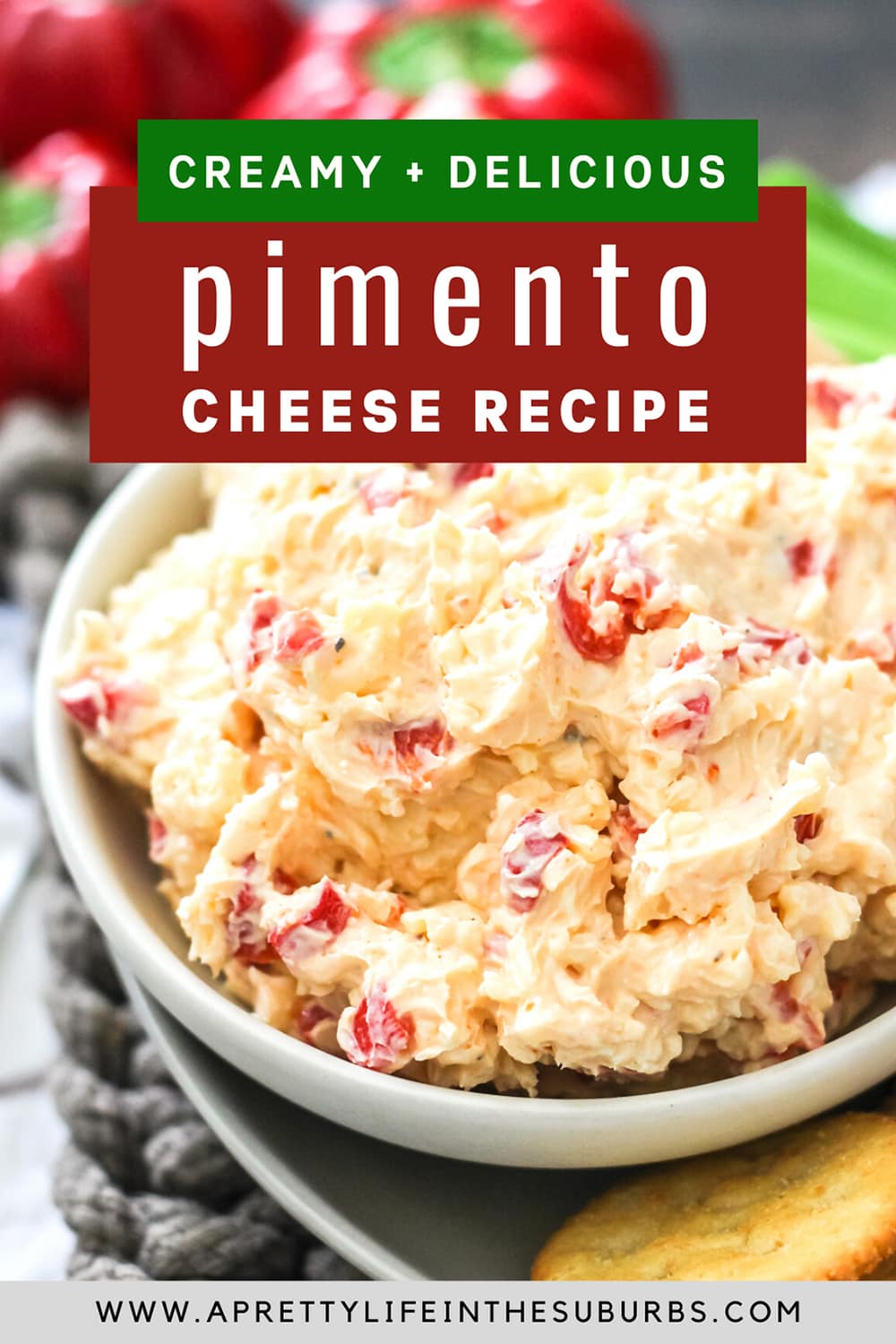 Homemade Pimento Cheese Recipe - A Pretty Life In The Suburbs