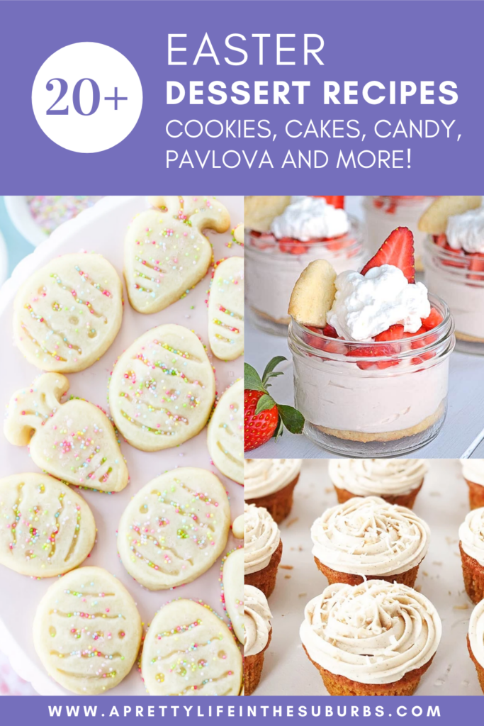Easter Dessert Recipes - A Pretty Life In The Suburbs