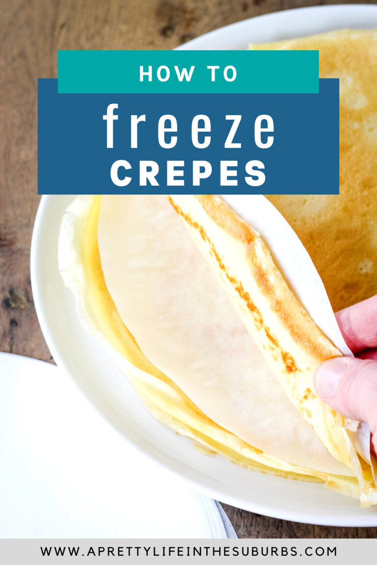 How To Freeze Crepes - A Pretty Life In The Suburbs