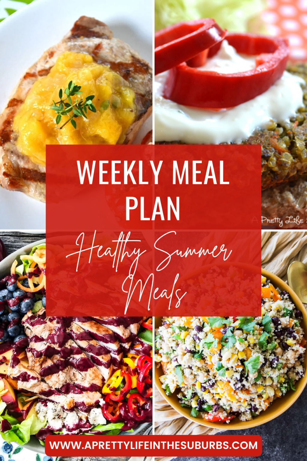 Weekly Meal Plan: Healthy Summer Meals - A Pretty Life In The Suburbs
