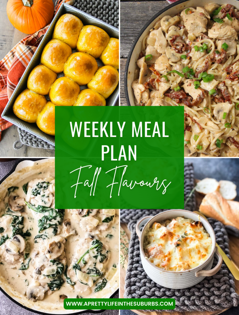 Weekly Meal Plan: Fall Flavours - A Pretty Life In The Suburbs