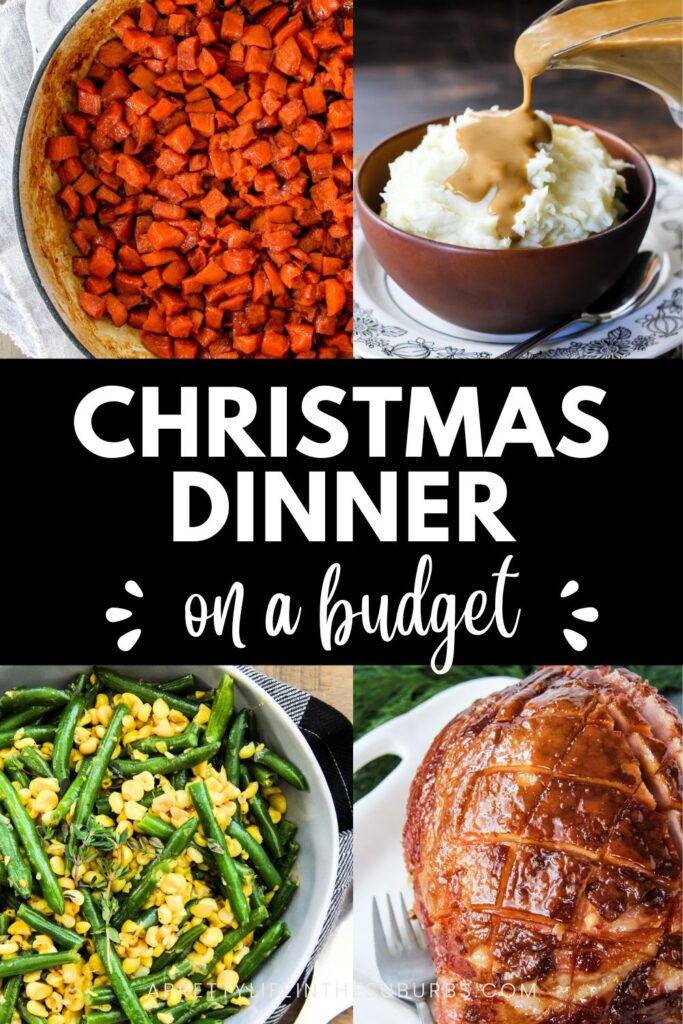 Christmas Dinner on a Budget - A Pretty Life In The Suburbs