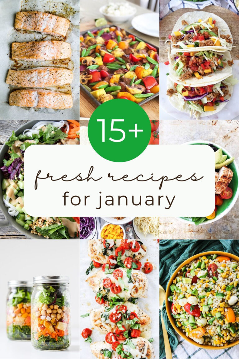 Delicious and Fresh Meals for January - A Pretty Life In The Suburbs