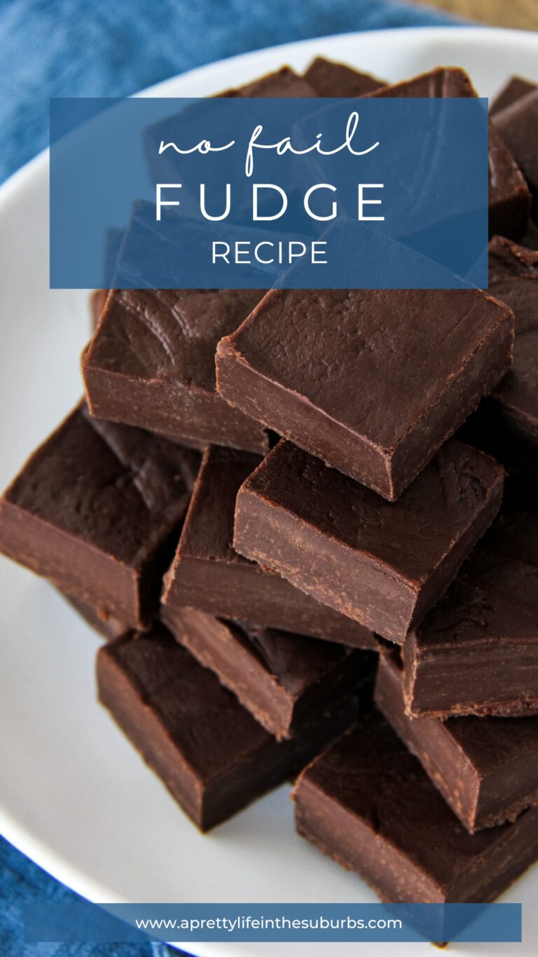 Easy No Fail Fudge Recipe - A Pretty Life In The Suburbs