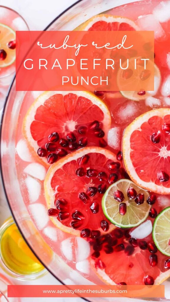 Ruby Red Grapefruit Punch - A Pretty Life In The Suburbs