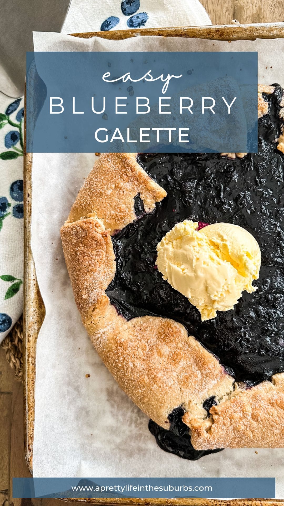 Blueberry Galette - A Pretty Life In The Suburbs
