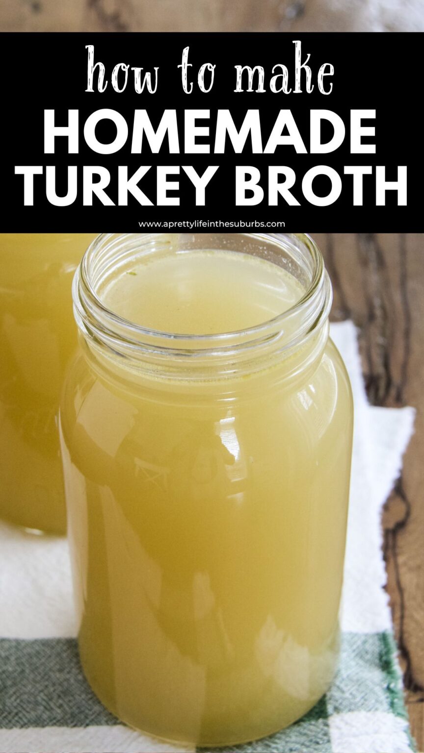 How To Make Homemade Turkey Broth - A Pretty Life In The Suburbs